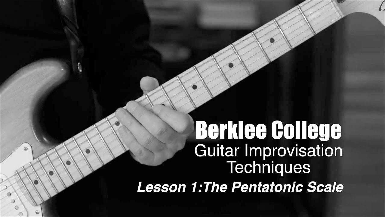 Berklee College of Music, Guitar Improvisation Techniques, Lesson 1 ...