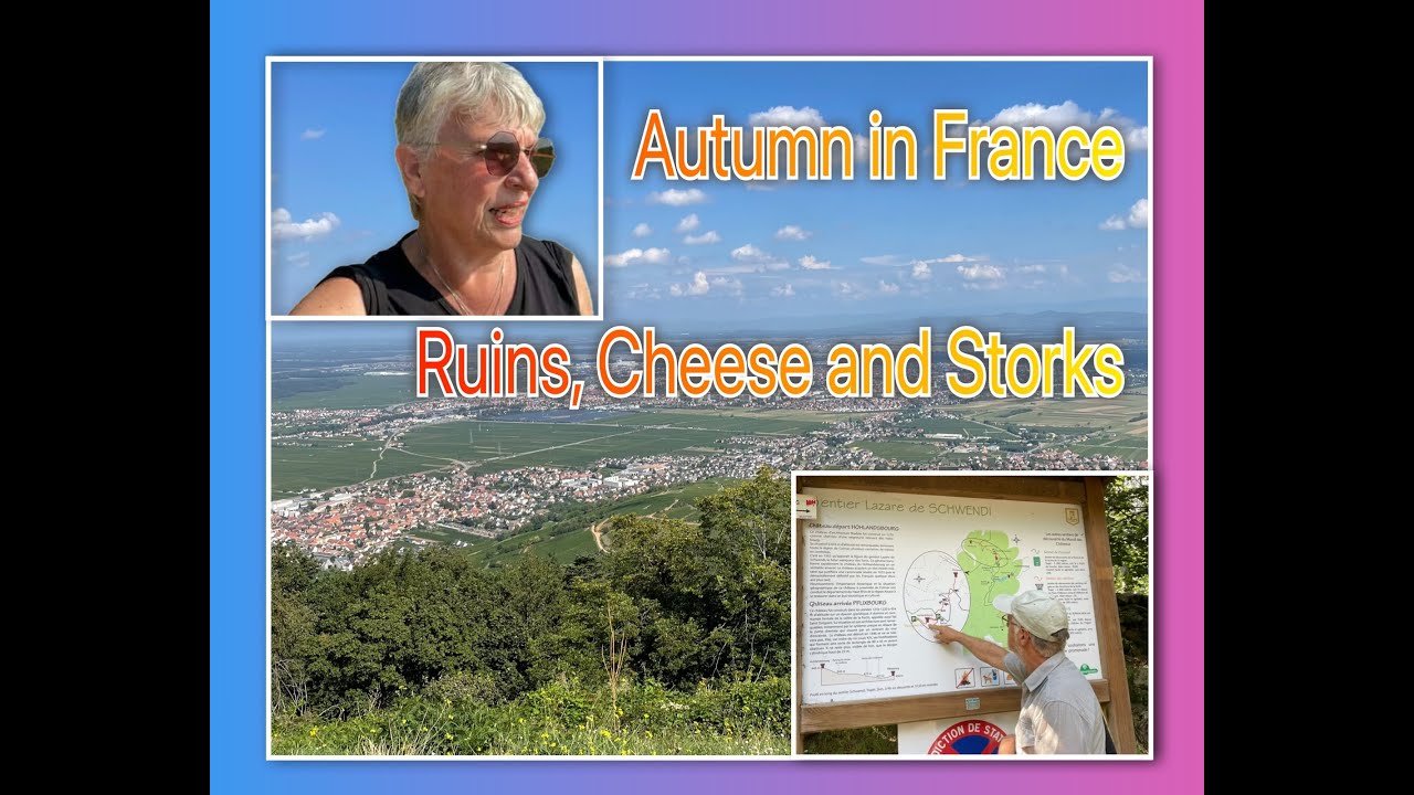Autumn in France| Castle Ruins: Munster Cheese and Storks - YouTube