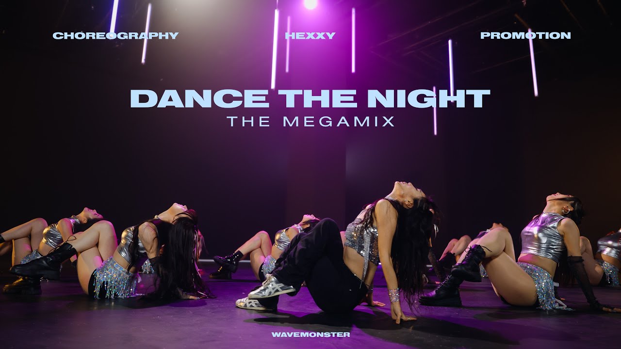 DANCE THE NIGHT | THE MEGAMIX PROMOTION DANCE VIDEO | HEXXY ...