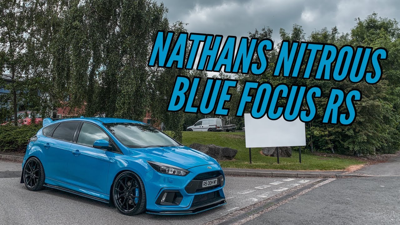 Nathan’s Nitrous Blue Focus RS - YouTube