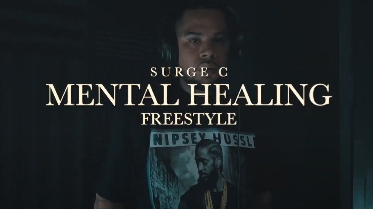 Surge C - Mental Healing Freestyle (Official Music Video) - YouTube