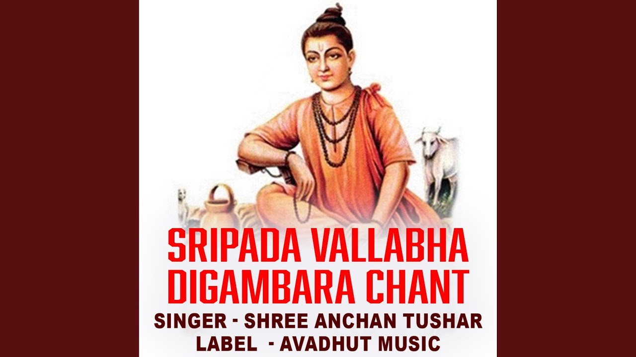Digambara Datta Digambara Sripada Vallabha Digambara Chant - YouTube