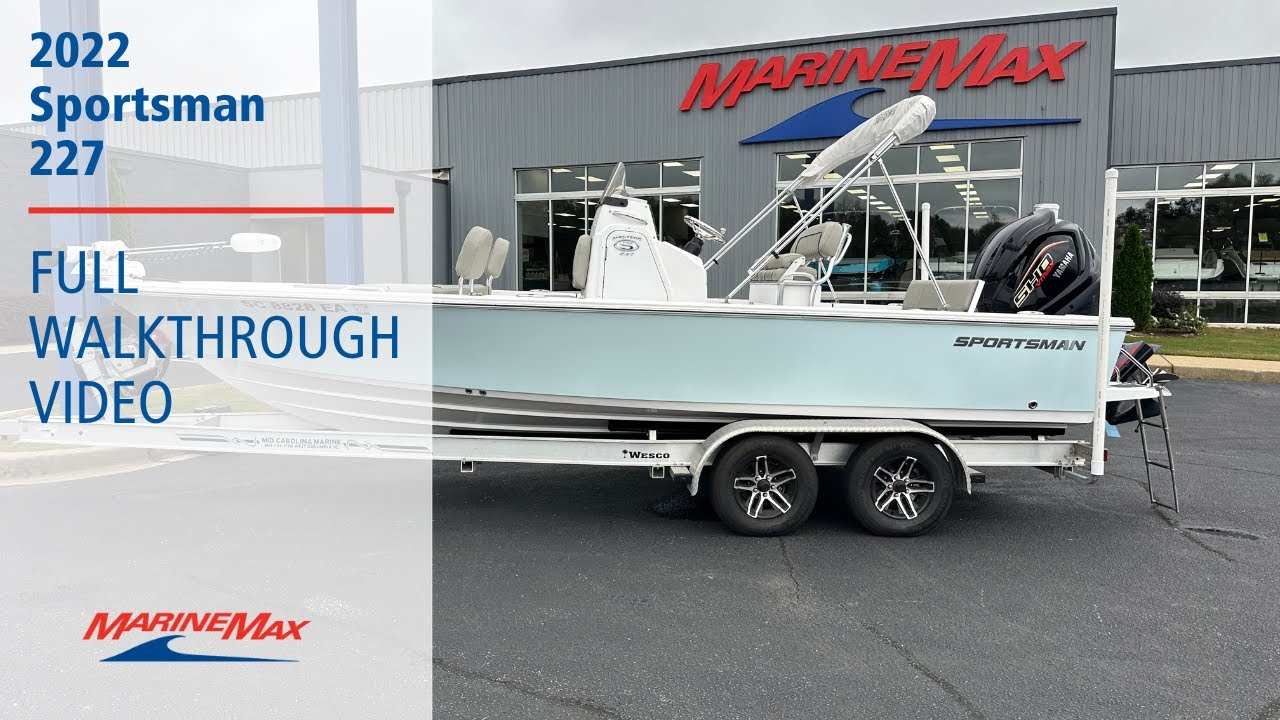 2022 Sportsman 227 | MarineMax Greenville - YouTube