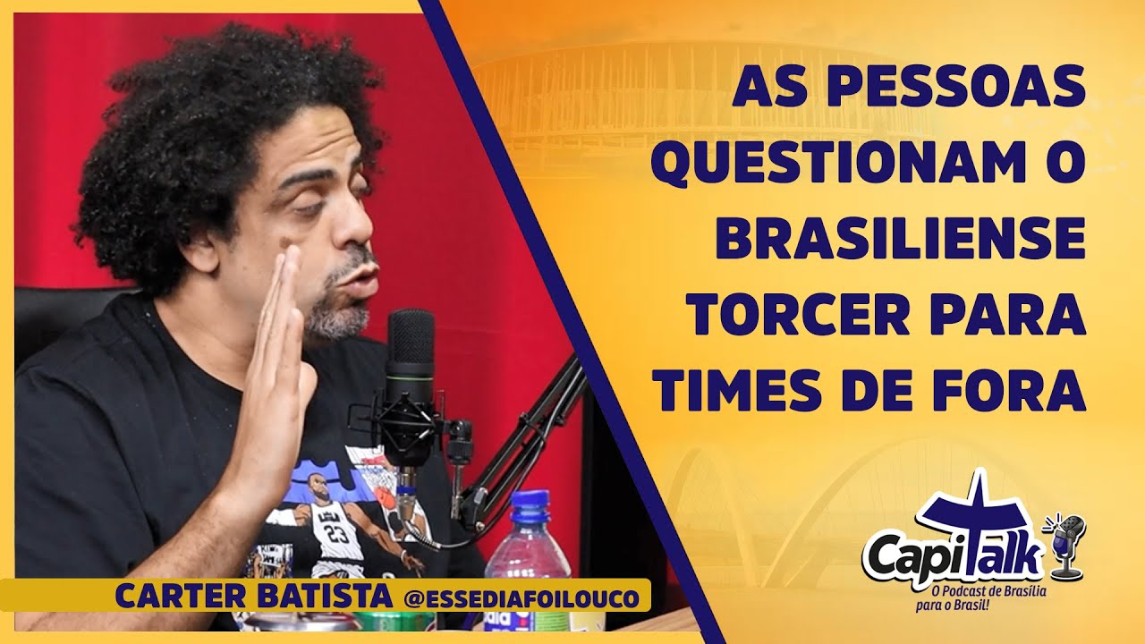 #07 Carter Batista @essediafoilouco - AS PESSOAS QUESTIONAM O ...