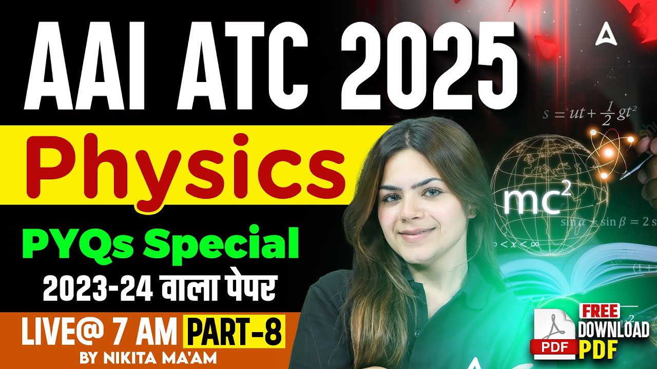 AAI ATC 2025 Physics | 2023-24 Paper Solution (Part-8) | PYQs Special ...