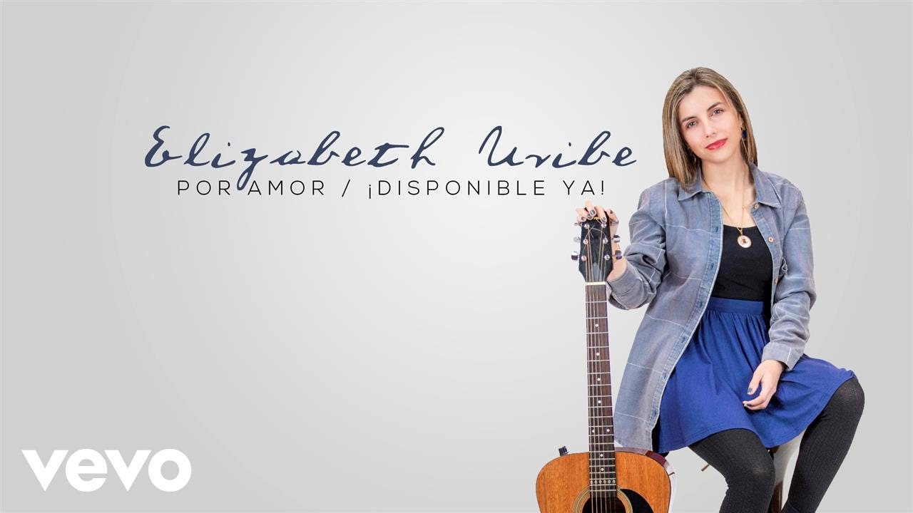 Elizabeth Uribe - Eres mi creador - YouTube