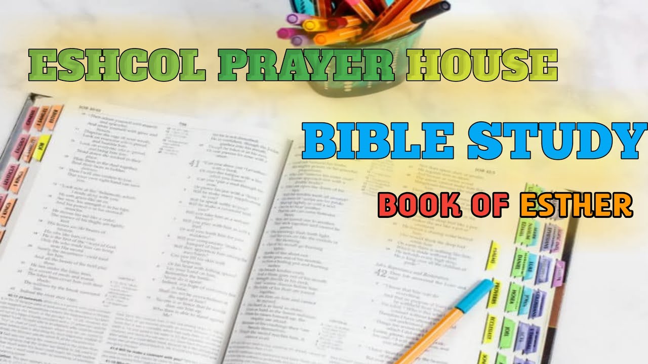 Bible Study on the Book of Esther || 25-10-2021 || Eshcol Prayer House ...