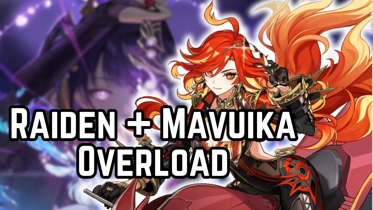 Raiden & Mavuika Overload Team! How to play Offield Mavuika # ...