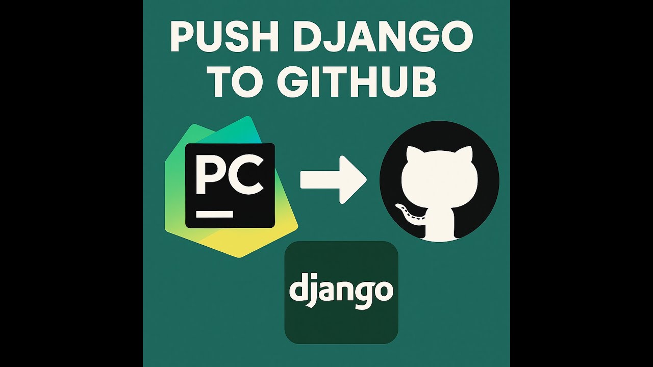 PyCharm to GitHub: Push Your Local Django Code to a Remote Repository - YouTube