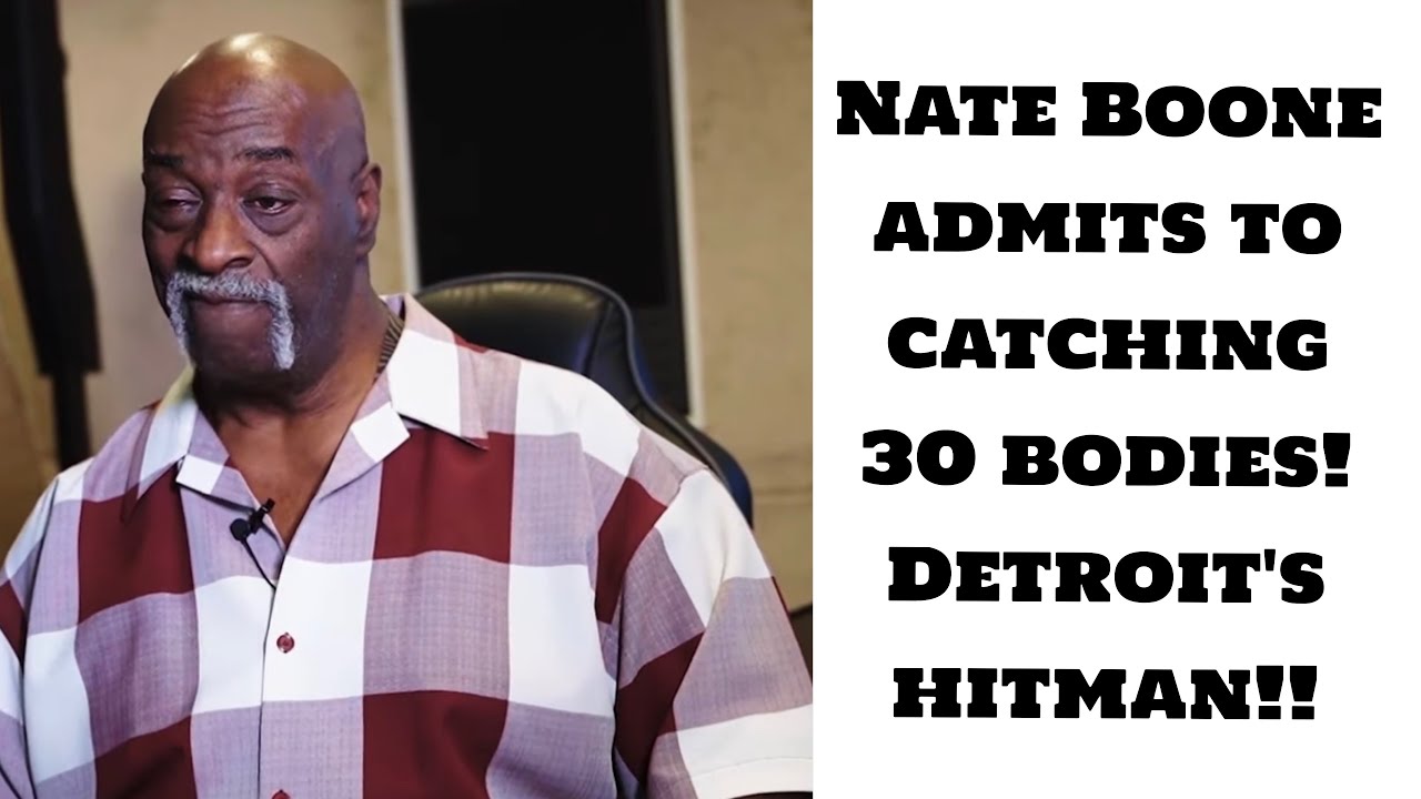 Nate Boone admits to catching 30 bodies!Detroit's hitman!! Ft Kuzican ...