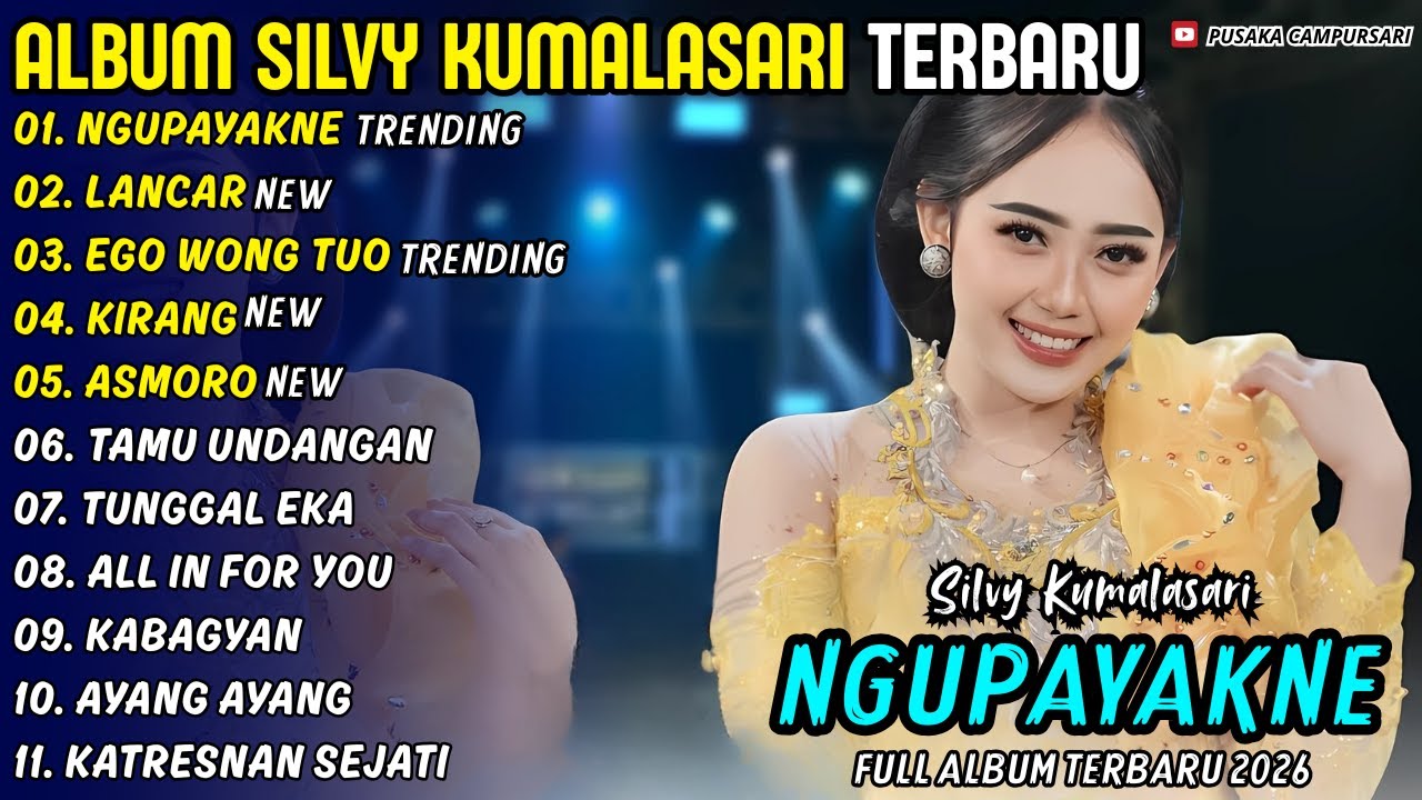 Album Silvy Kumalasari || NGUPAYAKNE - LANCAR || Pusaka Campursari Full ...