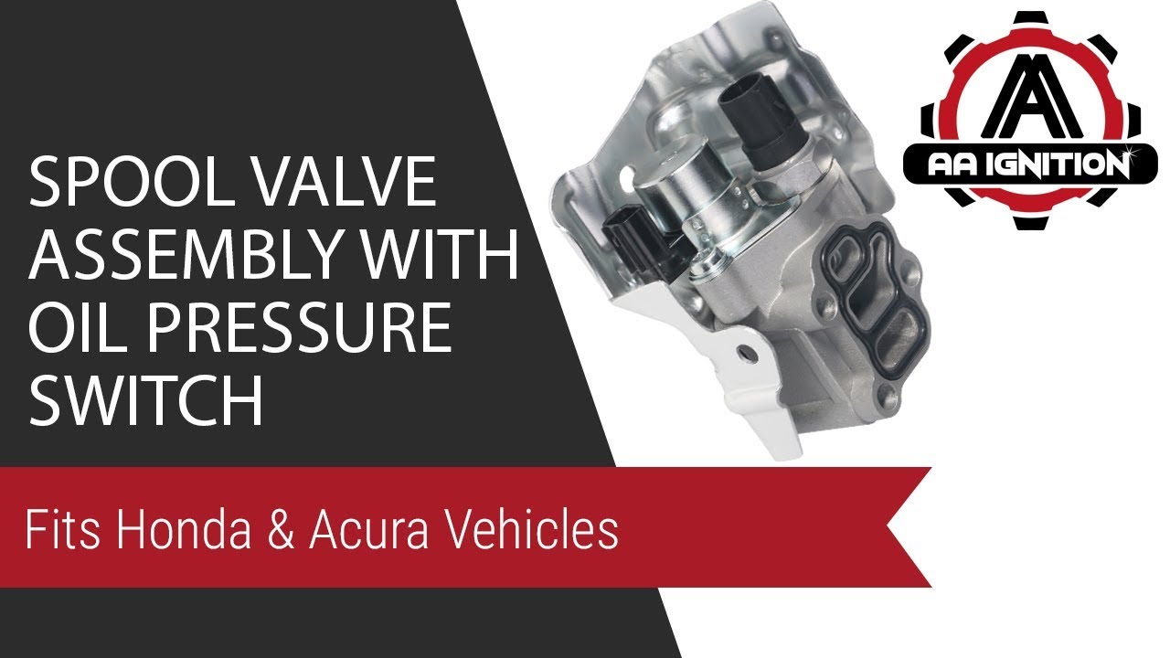 Spool Valve Assembly With Oil Pressure Switch - Fits Honda and Acura ...