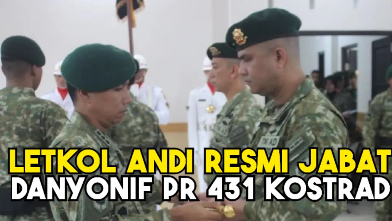 Letkol Inf Andi Zulhakim Asdar Resmi Jabat Danyonif PR 431 Divif 3 ...