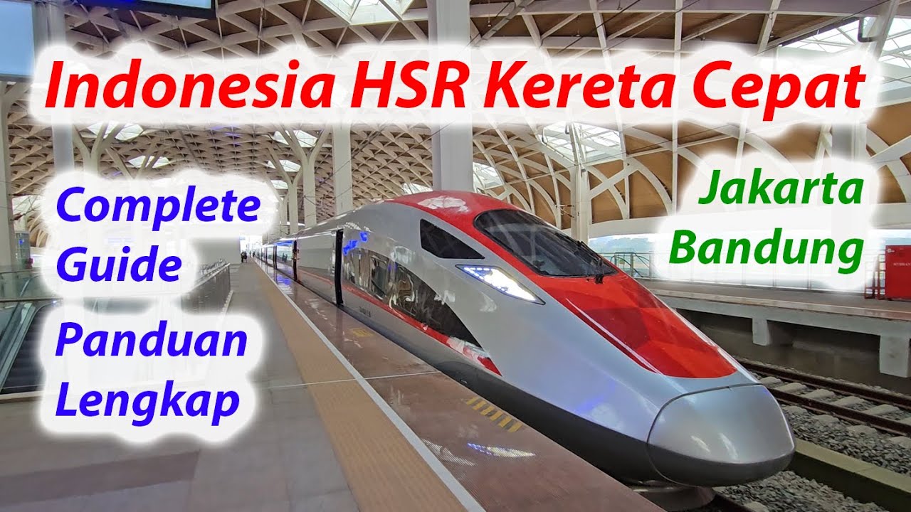 Indonesia HSR Jakarta Bandung Kereta Cepat Whoosh - YouTube