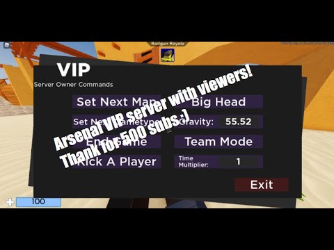 Arsenal VIP server with viewers come join! (Thanks for 500 subscribers ...