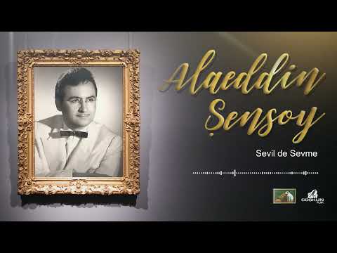 Alaeddin Şensoy - Sevil De Sevme (1971)