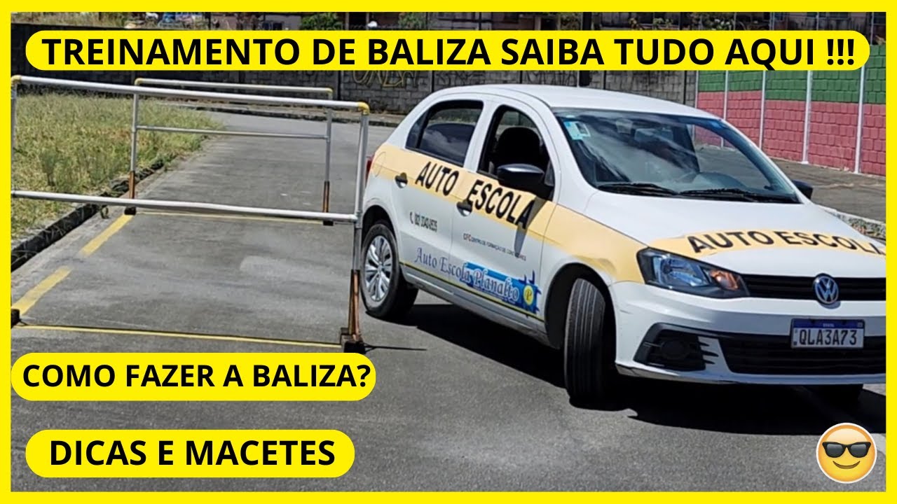 COMO FAZER A BALIZA - VEJA TREINAMENTO DE BALIZA - AUTO ESCOLA - - YouTube