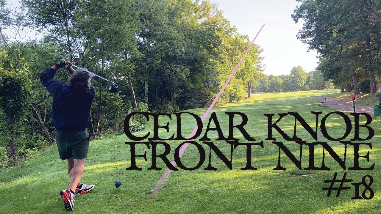 Cedar Knob Front Nine Course Vlog #18 - YouTube