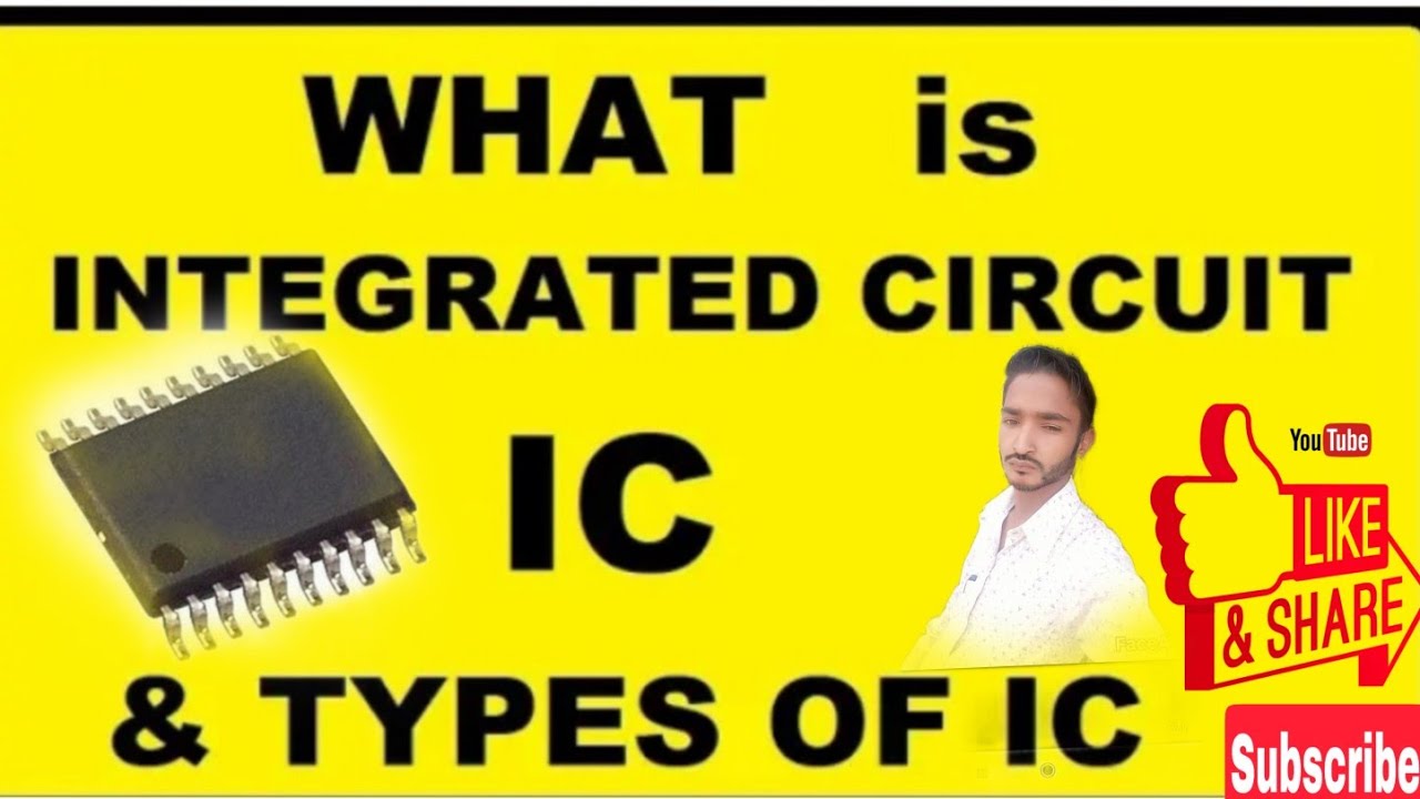 Basics Of IC What Is INTEGRATED CIRCUIT What Is IC Types Of basics-of-ic-what-is-integrated-circuit-what-is-ic-types-of