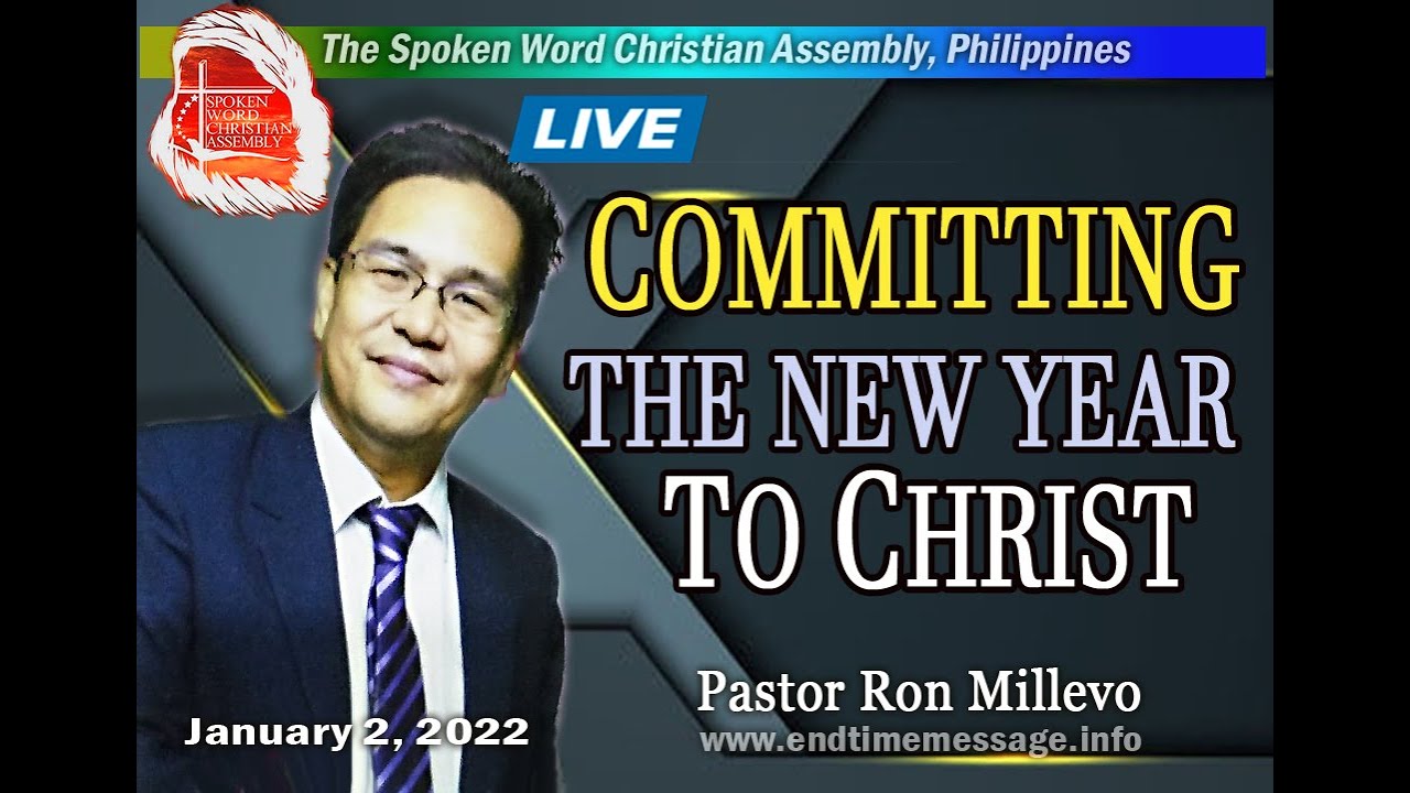 "Committing The New Year To Christ" By Ptr Ron Millevo - YouTube