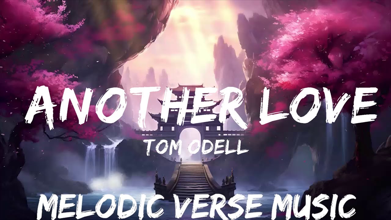 Tom Odell - Another Love (Slowed) (Lyrics) | 25mins - Feeling your ...