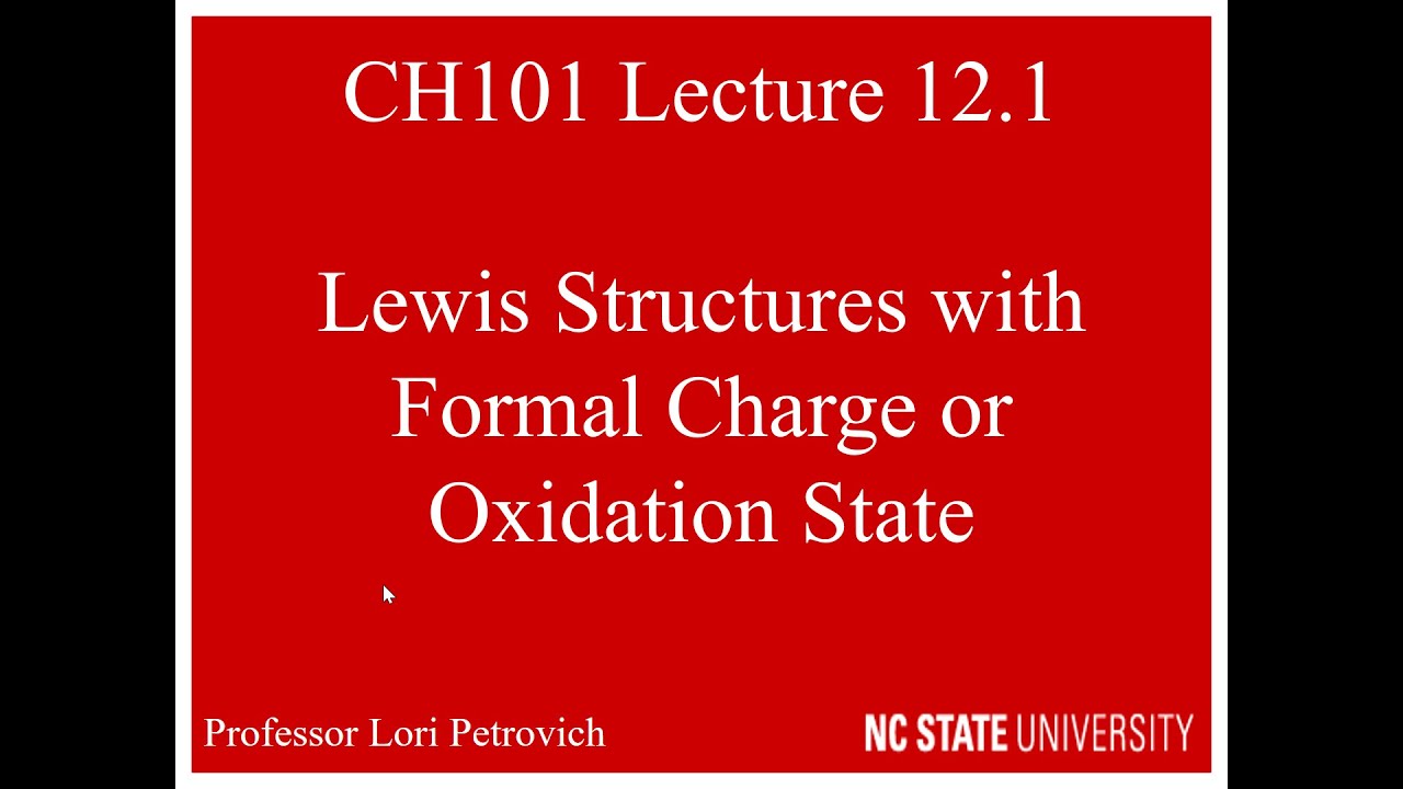 Lecture 12.1 Lewis Structures with Formal Charge or Oxidation State ...