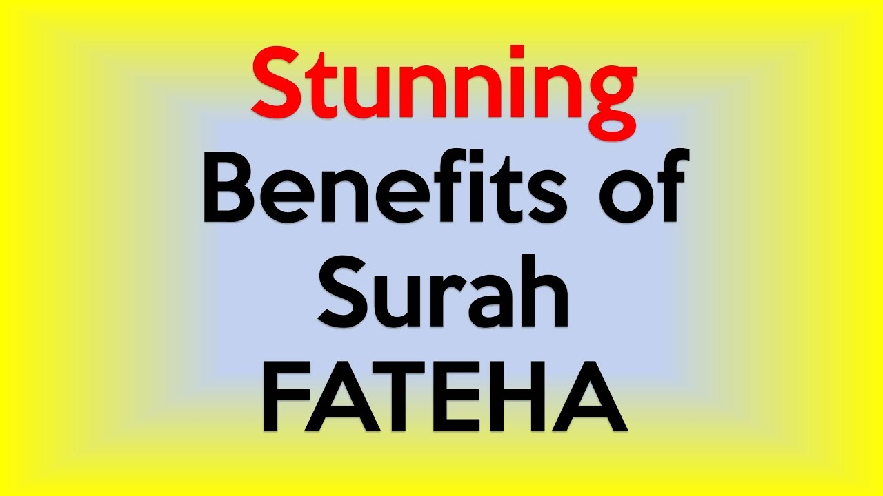 Stunning Benefits of Surah Fateha - YouTube