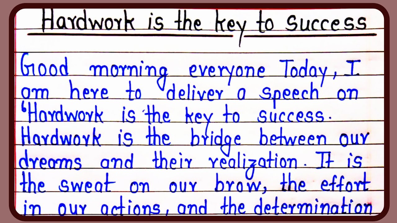 Speech on Hardwork is the key to success || Hardwork is the key to ...