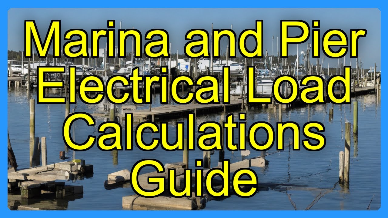 Marina and Pier Electrical Load Calculations Guide - YouTube