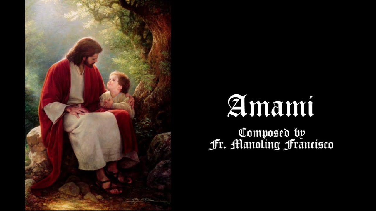 Amami (composed by Fr. Manoling Francisco) - YouTube