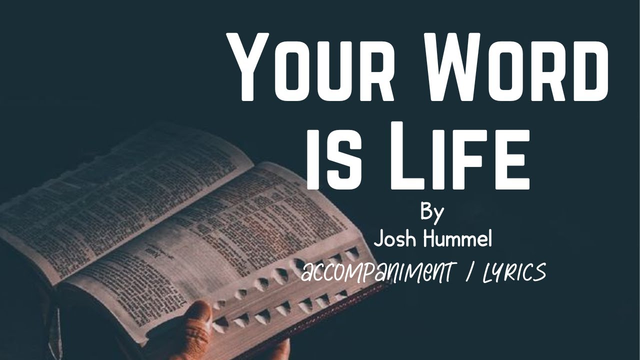 Your Word is Life (Accompaniment-Lyrics) - YouTube