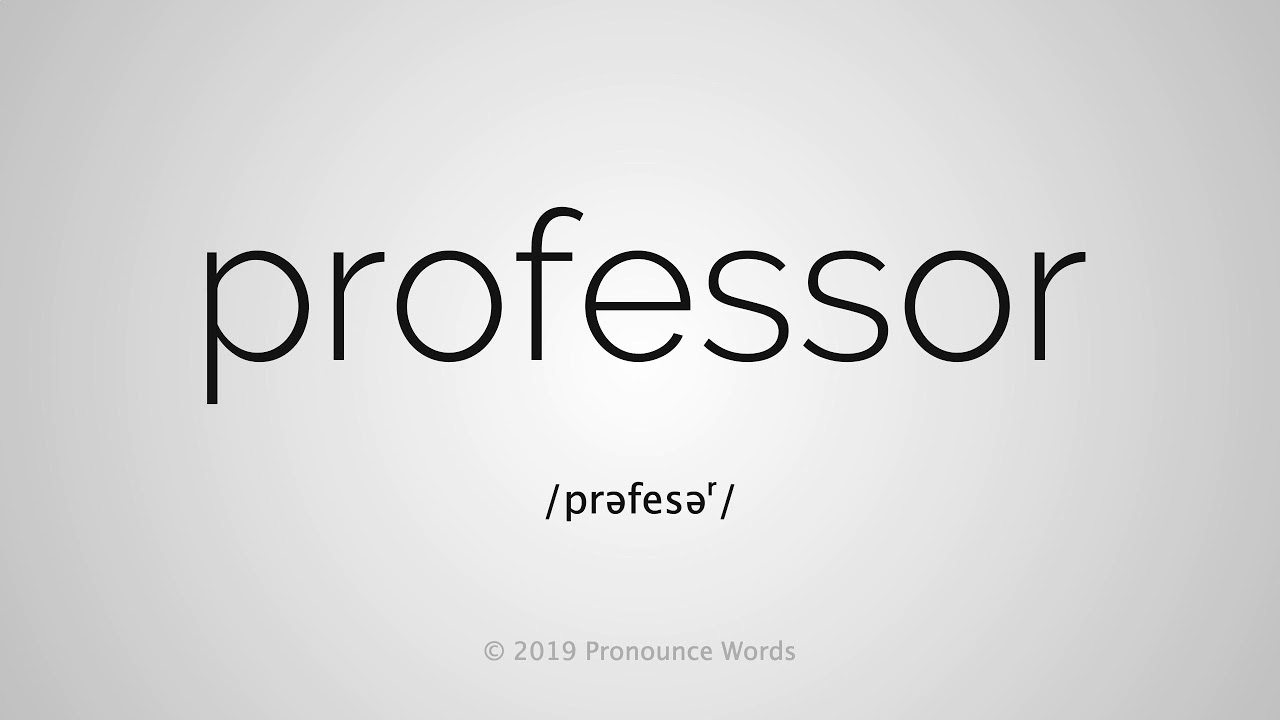 How To Pronounce Professor - YouTube