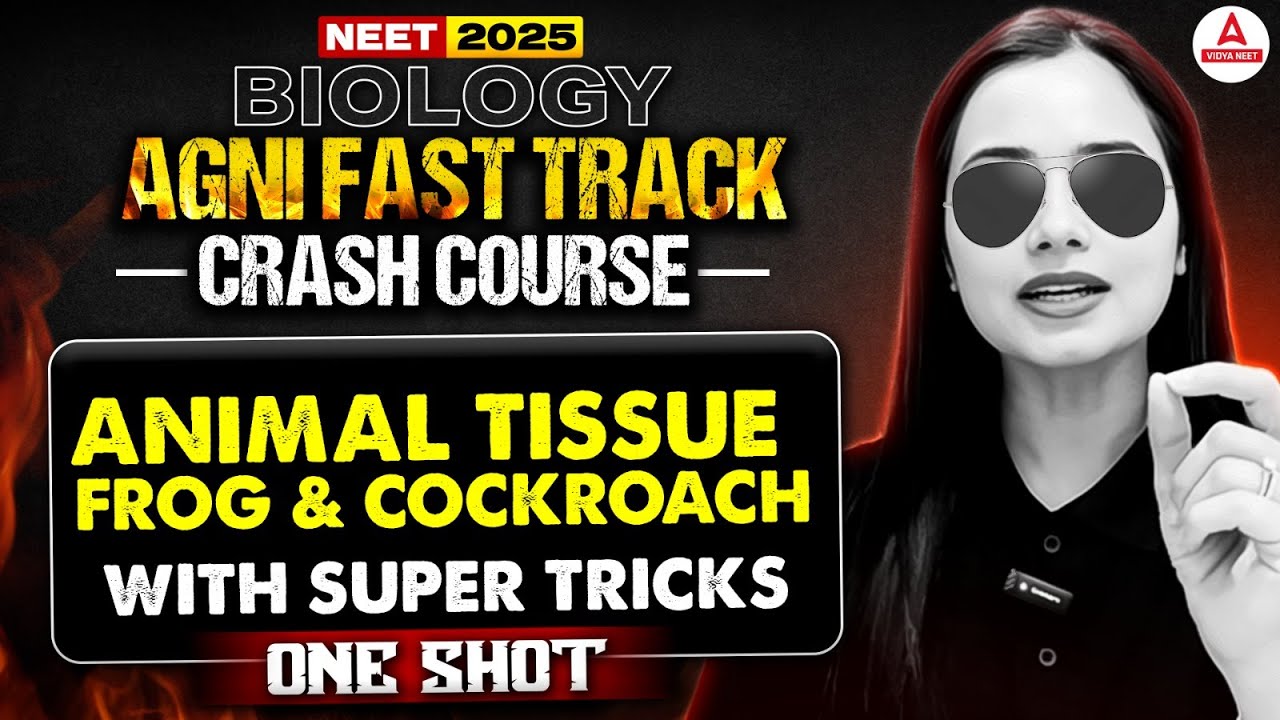 NEET 2025 Biology One Shot | Animal Tissue | Frog | Cockroach ...