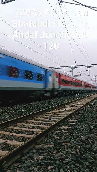 12023 Patna Jan Shatabdi skipping Andal Junction At 120kmph - YouTube
