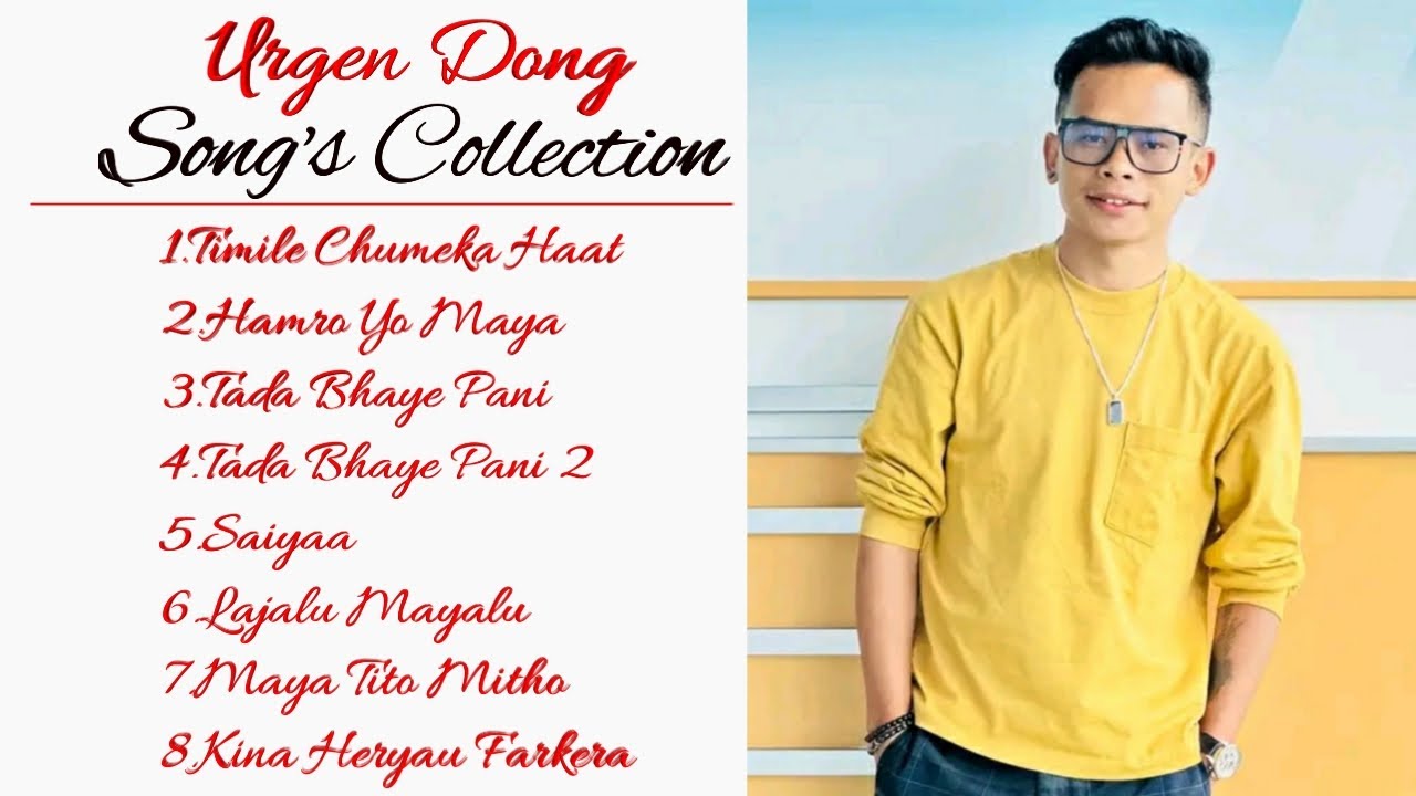 Urgen Dong Song's Collection || Best Of Urgen Dong - YouTube