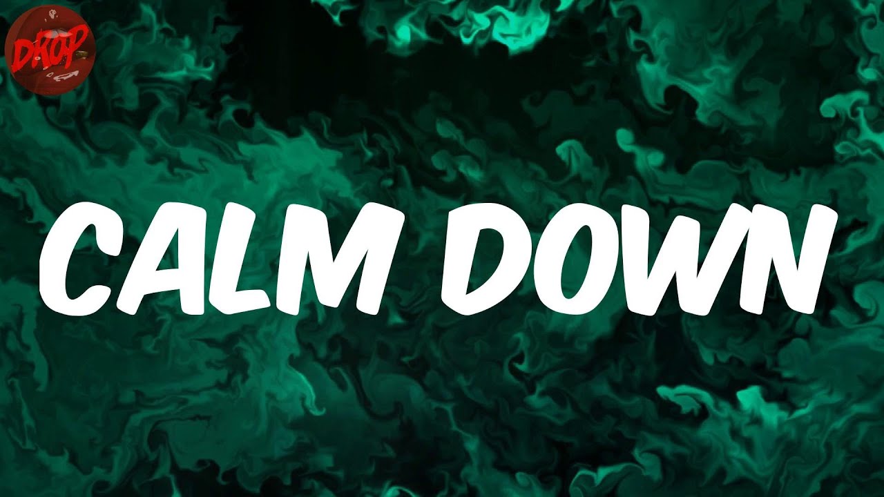 Rema - Calm Down (Lyrics) - YouTube