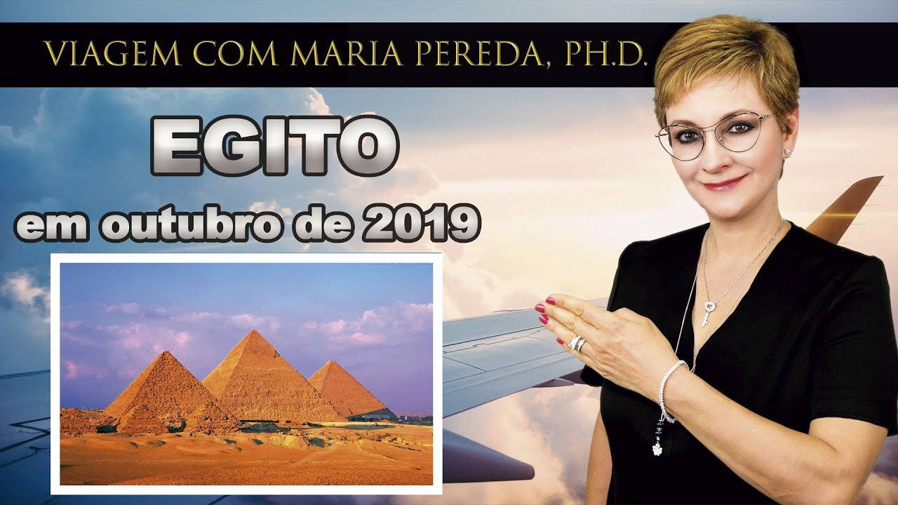 EGITO em outubro de 2019 com Maria Pereda, Ph.D. - YouTube