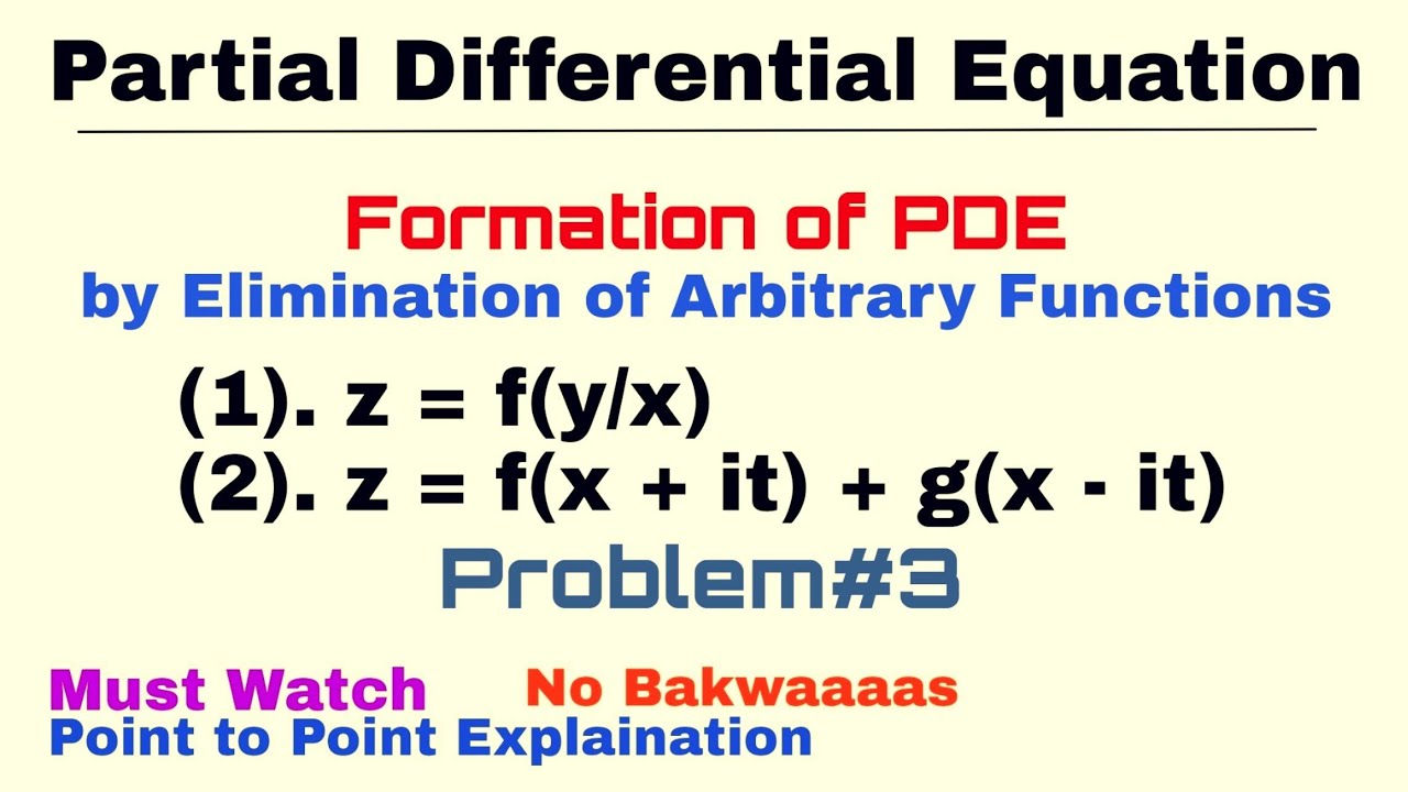 4. Formation of PDE by Elimination of Arbitrary Functions | Problem#3 ...