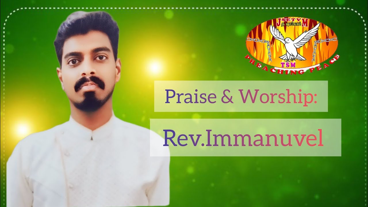 Praise & worship || Rev.Immanuvel - YouTube