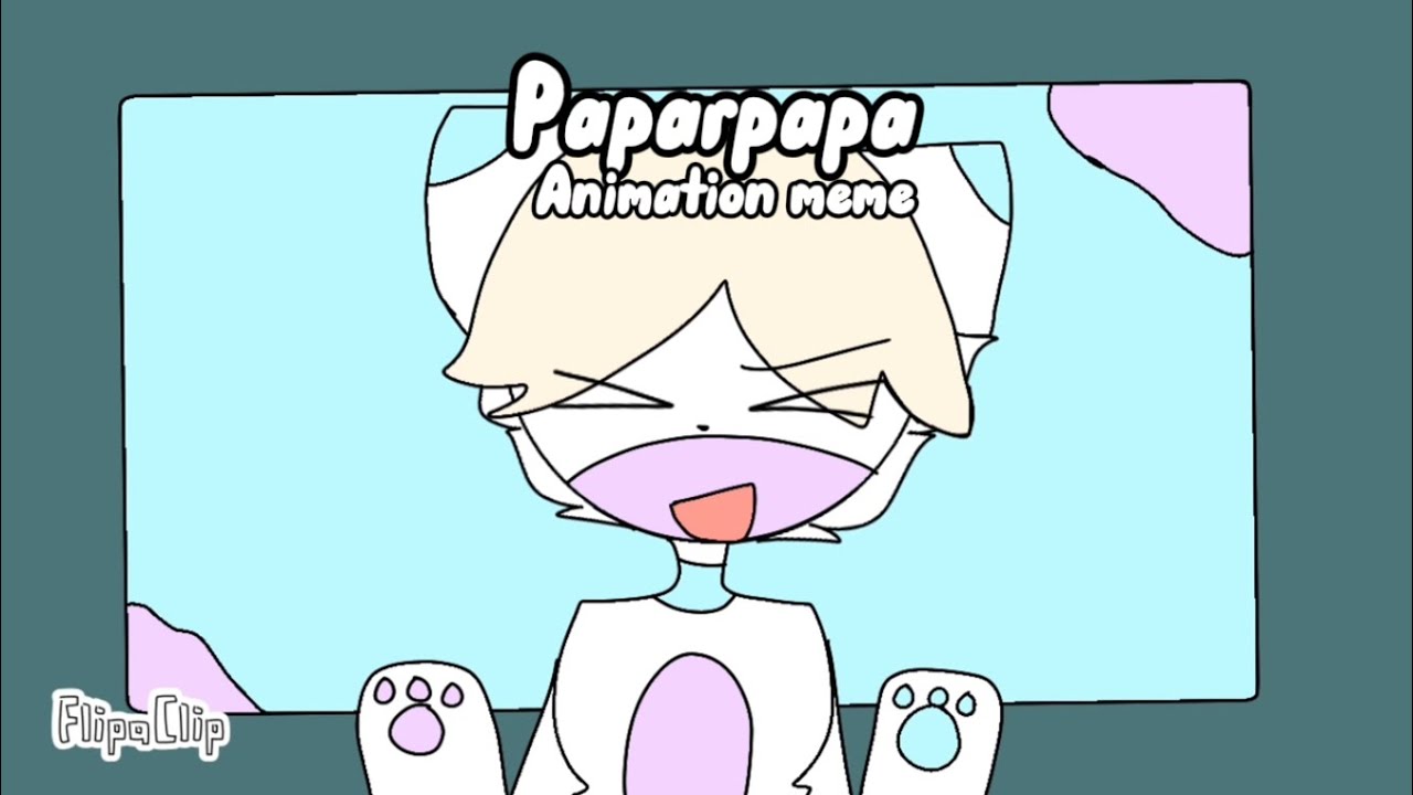 Paparapapa animation meme | 50 sub gift/community gift!! - YouTube