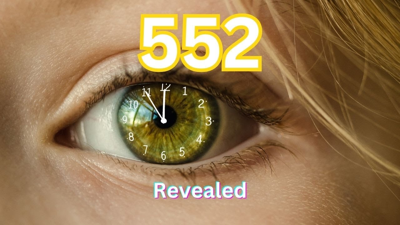 Angel Number 552 Meaning: Your Life Will Change Forever! - YouTube