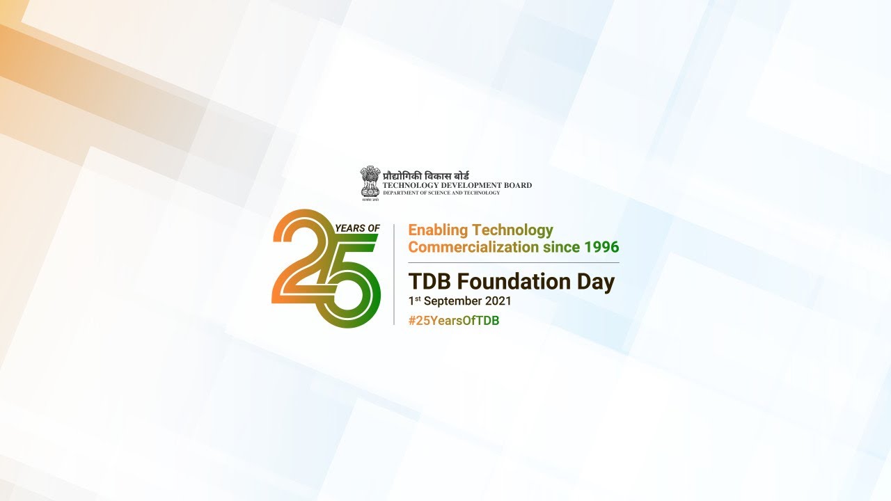 25th Foundation Day of Technology Development Board (TDB) - YouTube