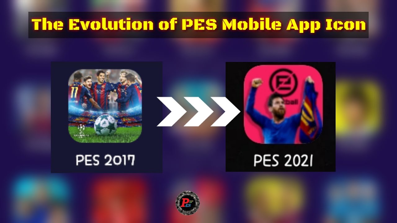 The Evolution of PES Mobile App Icon 🔥 From PES 17 to PES 21 Mobile # ...