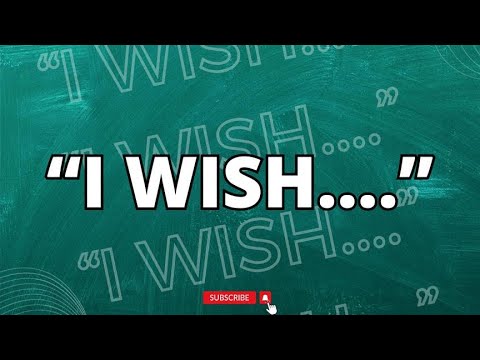I wish... (Hypothetical / Imaginary Situations) | Learn English Grammar ...