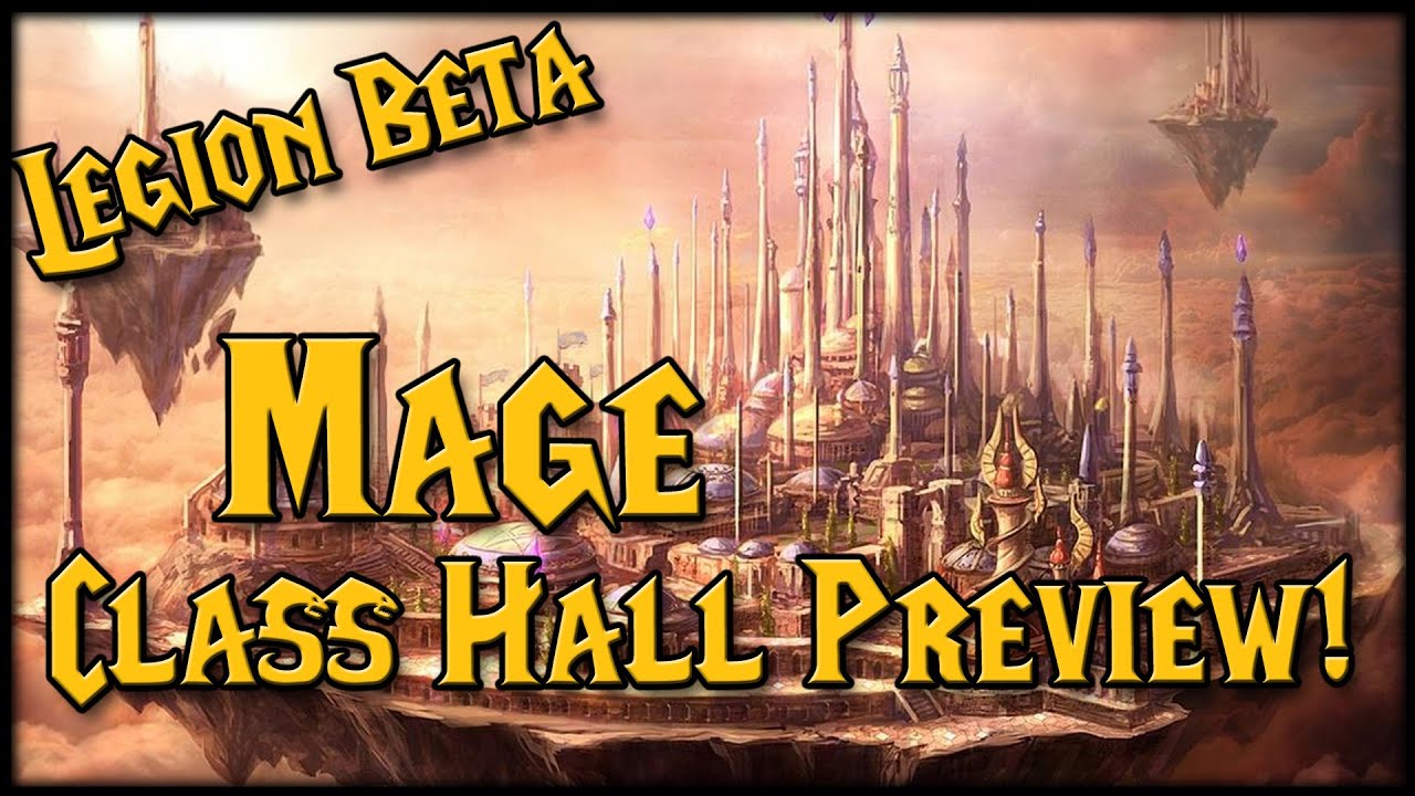 LEGION Mage Class Hall Preview! - YouTube