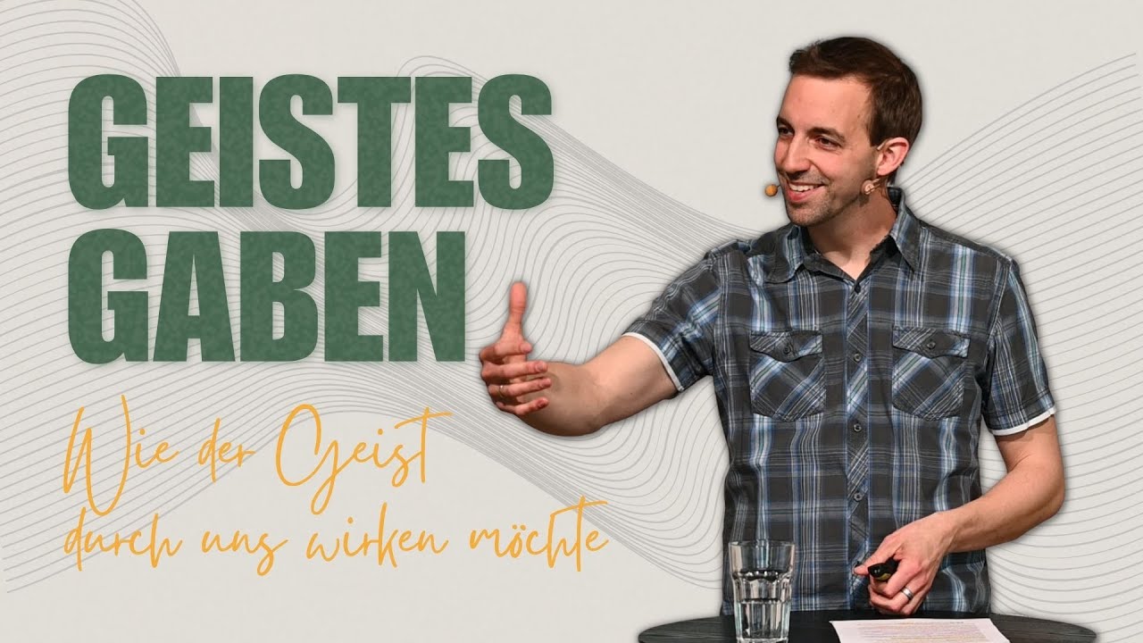 DIE GABEN DES GEISTES - 1KORINTHER 12 // HOLY SPIRIT 2 | BEN JOST - YouTube