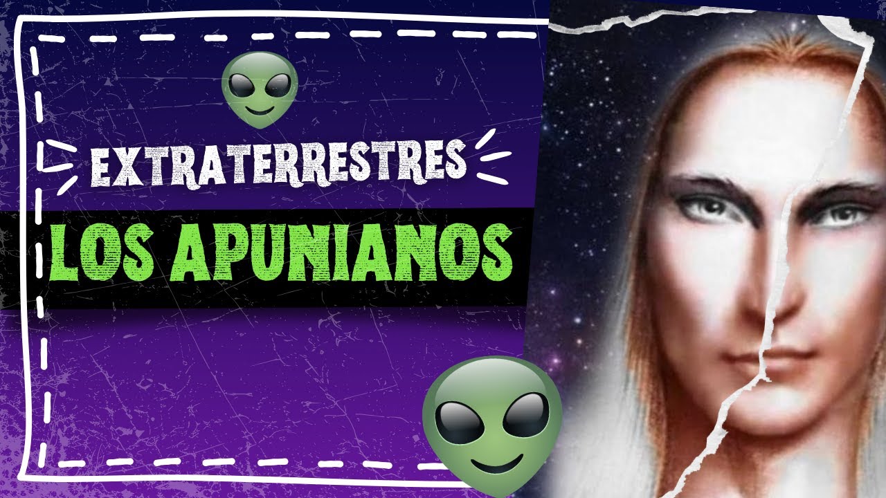 Los Apunianos: Mensajeros del Universo - Secretos de una Civilización ...