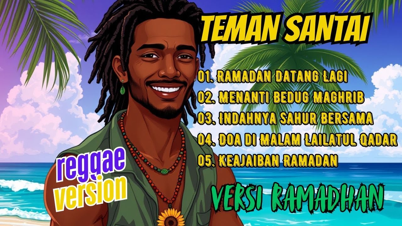 kumpulan lagu reggae terbaik sepanjang masa - VIBES RAMADHAN - TEMAN ...