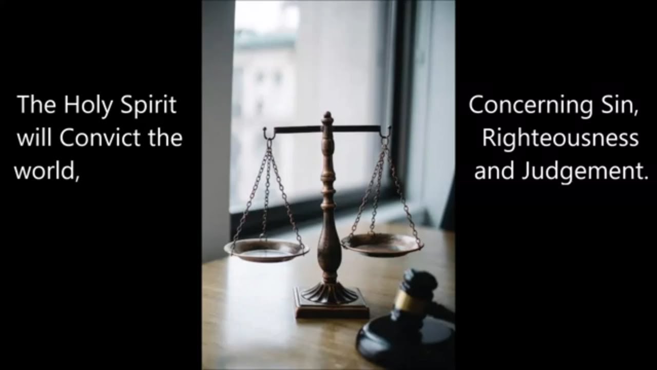 The Holy Spirit Convicts the World, John 16 - YouTube