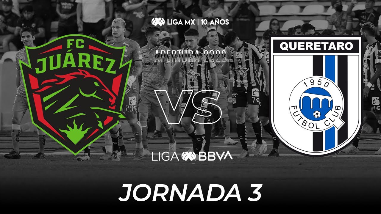 Resumen y Goles | FC Juárez vs Querétaro | Liga BBVA MX | Apertura 2022 ...
